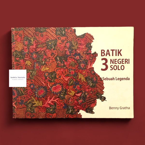Batik 3 Negeri Solo: Sebuah Legenda – Jendela Poestaka
